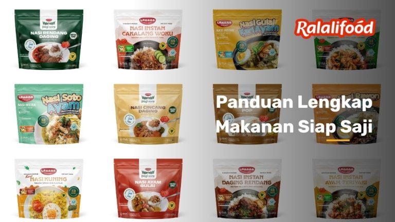 Panduan Lengkap Makanan Siap Saji: Jenis, Cara Memilih, dan Cara ...